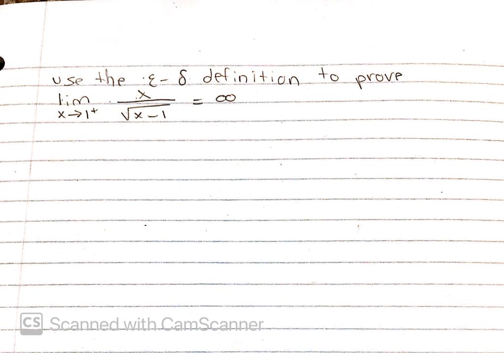 Solved prove use the e-8 definition to tim X>1+ VX-1 CSL | Chegg.com