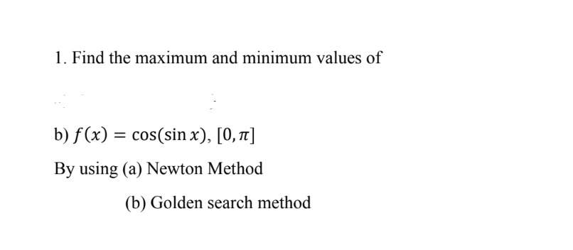 Solved 1. Find the maximum and minimum values of b) | Chegg.com