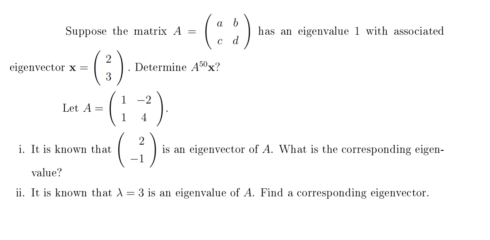 Solved a b Suppose the matrix A = co has an eigenvalue 1 | Chegg.com