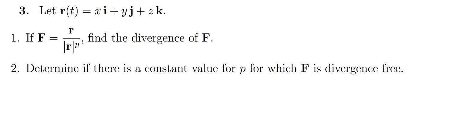Solved 3. Let r(t) = xi+yj + zk. r 1. If F find the | Chegg.com