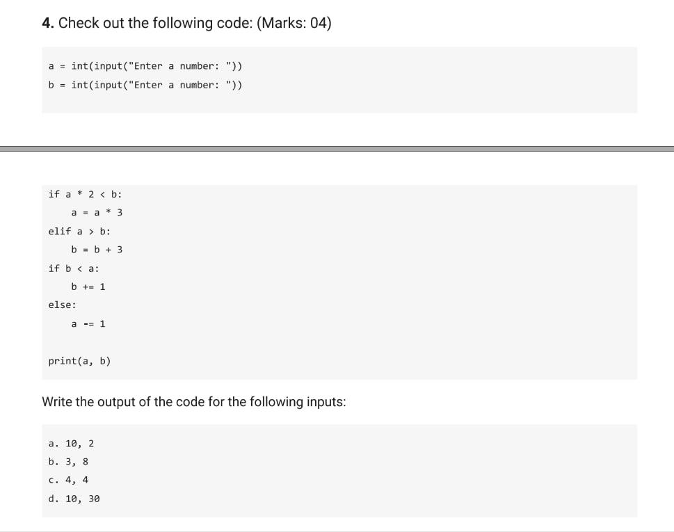 Solved 4. Check out the following code: (Marks: 04) a=int( | Chegg.com