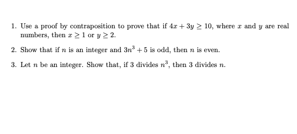 Solved 1. Use a proof by contraposition to prove that if 4.x | Chegg.com