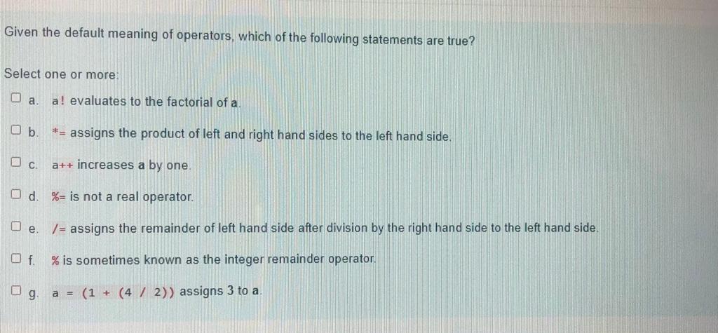 Solved Given the default meaning of operators, which of the | Chegg.com