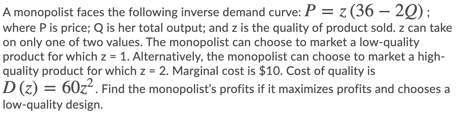 Solved A monopolist faces the following inverse demand | Chegg.com