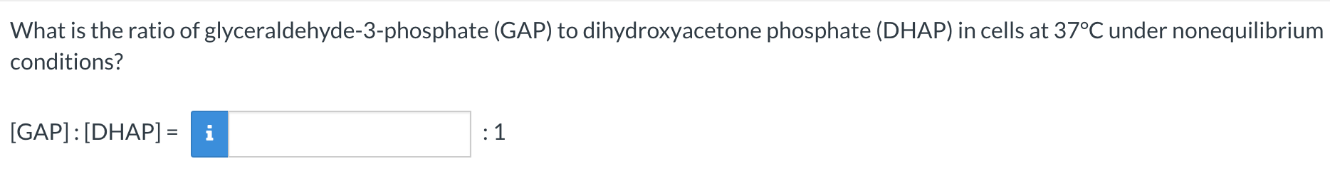 Solved What is the ratio of glyceraldehyde-3-phosphate (GAP) | Chegg.com