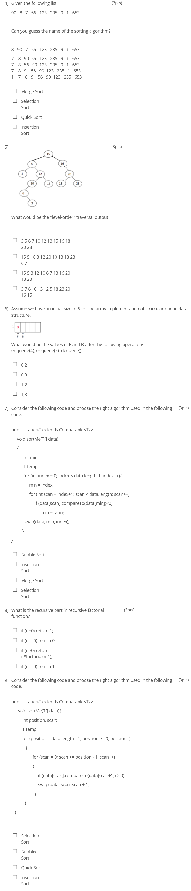 Solved 4) Given the following list: (3pts) 90 8 7 56 123 235 | Chegg.com Solved 4) Given the following list: (3pts) 90 8 7 56 123 235 | Chegg.com