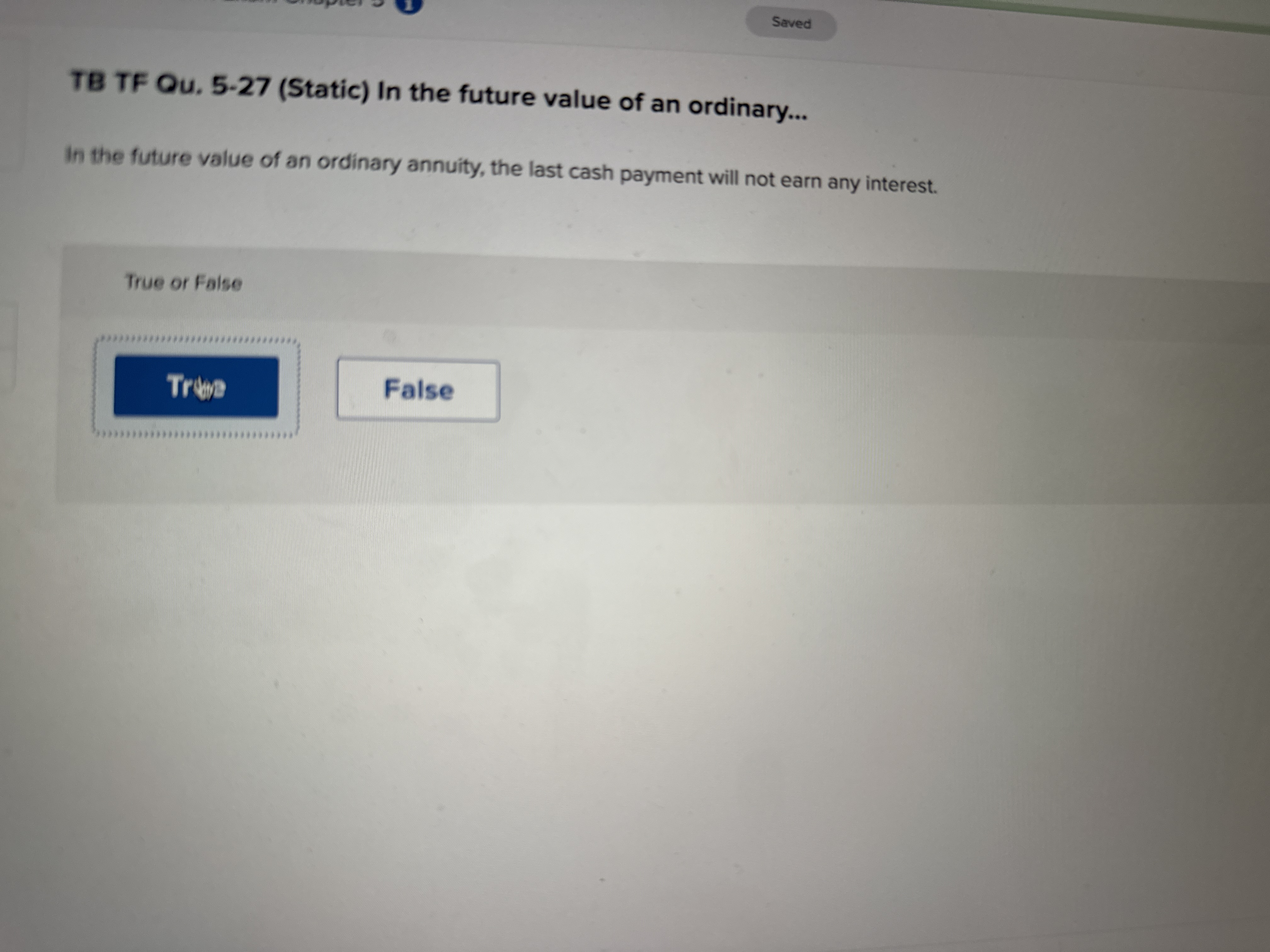 Solved TB TF Qu. 5-27 (Static) ﻿In the future value of an | Chegg.com