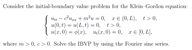 Solved Consider the initial-boundary value problem for the | Chegg.com
