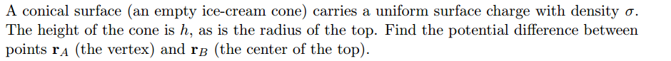 Solved A conical surface (an empty ice-cream cone) carries a | Chegg.com