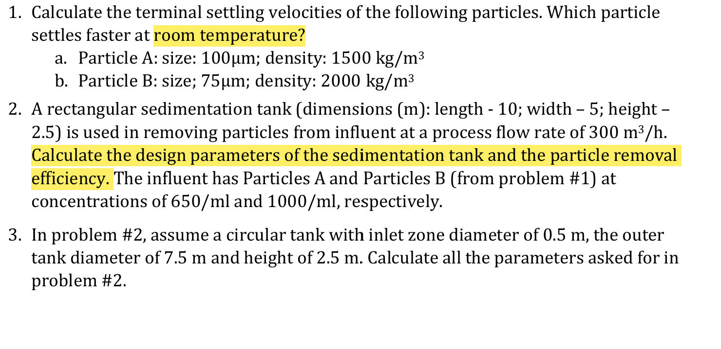 Solved Calculate the terminal settling velocities of ﻿the | Chegg.com