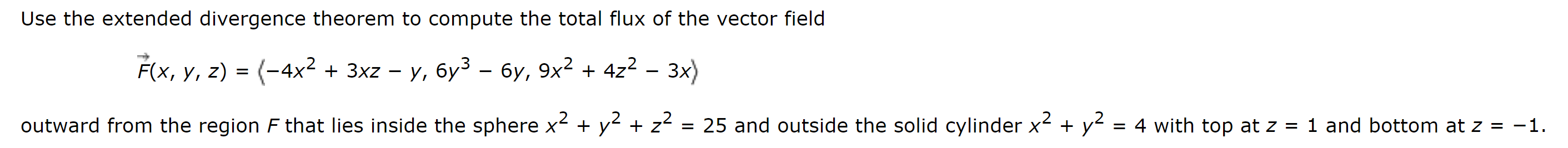 Solved Use the extended divergence theorem to compute the | Chegg.com