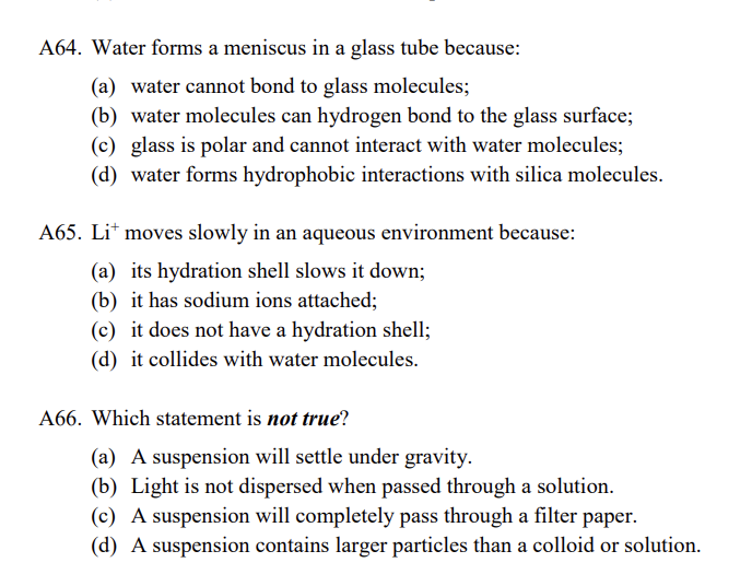 Solved A64. Water forms a meniscus in a glass tube because: | Chegg.com