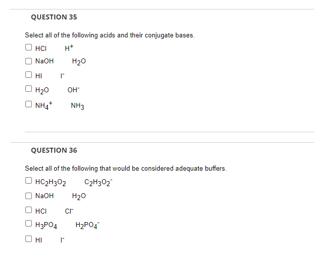 Solved Select all of the following acids and their conjugate | Chegg.com