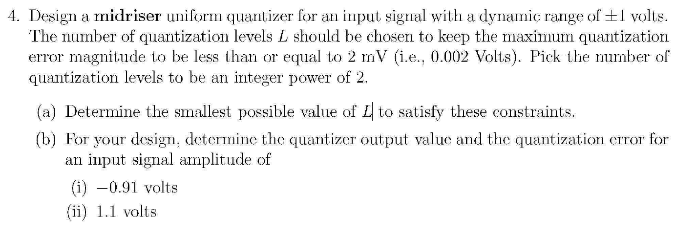 Solved Notice that the the maximum quantization error | Chegg.com
