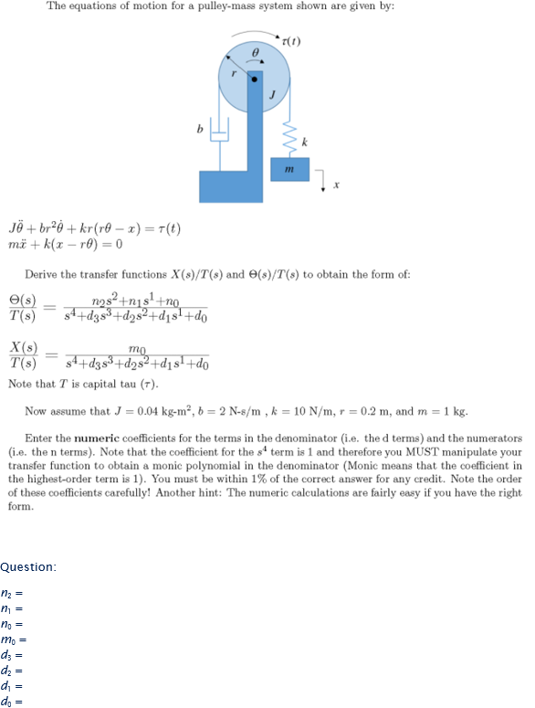 Solved The equations of motion for a pulley-mass system | Chegg.com