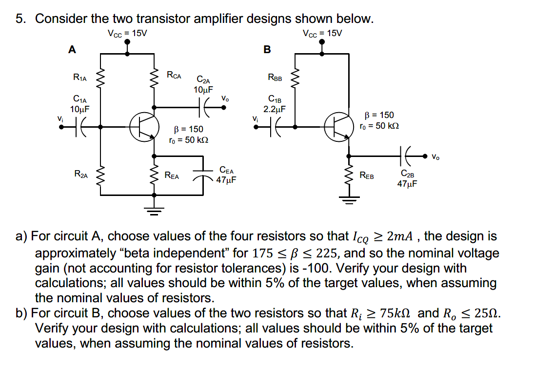Solved 5. Consider the two transistor amplifier designs | Chegg.com