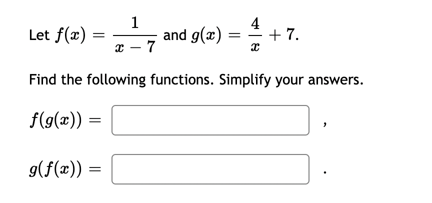 Solved Let f(x) 1 x - 7 and g(x) = +7. X Find the following | Chegg.com