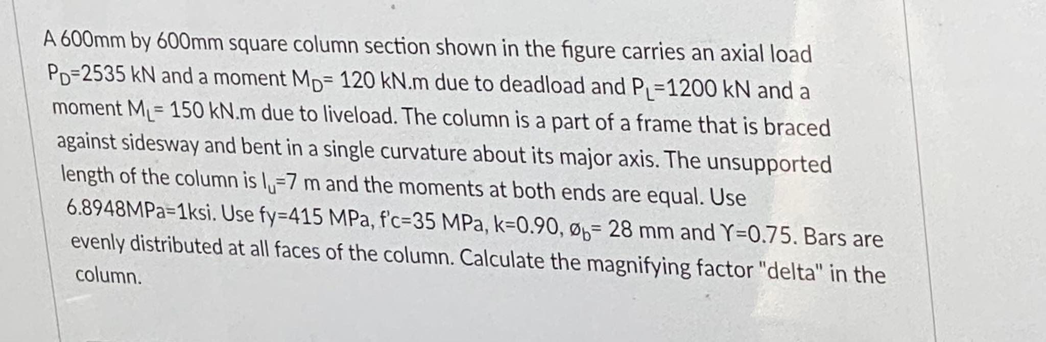 Solved A 600mm by 600mm square column section shown in the | Chegg.com