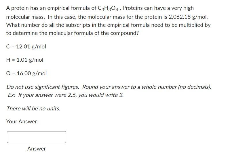 Solved A protein has an empirical formula of C3H3O4. | Chegg.com