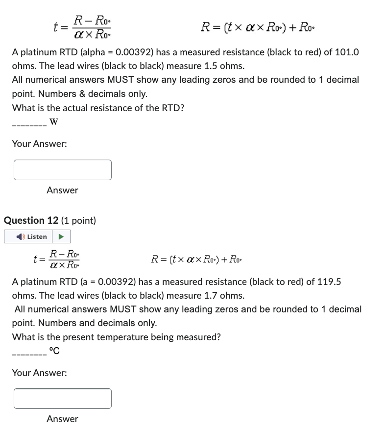 Solved t=α×R0∘R−R0∘R=(t×α×R0∘)+R0∘ A platinum RTD (alpha | Chegg.com