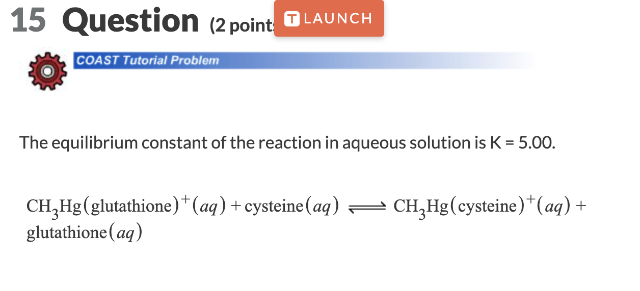 Solved 15 Question (2 point OLAUNCH COAST Tutorial Problem | Chegg.com