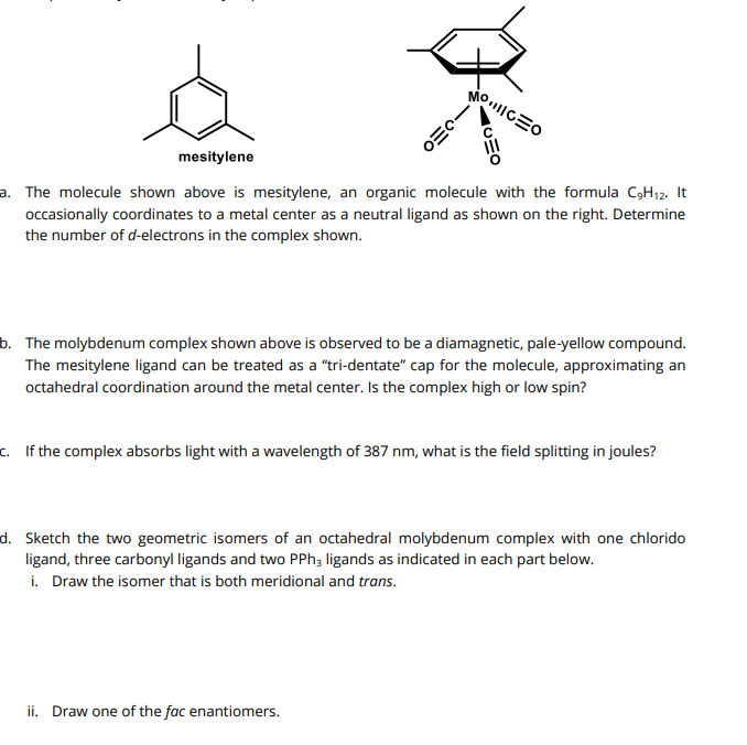 Solved NO.116 30 O=O- mesitylene a. The molecule shown above | Chegg.com