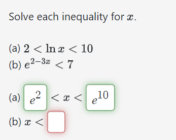 Solved Solve each inequality for x.(a) e2-3x