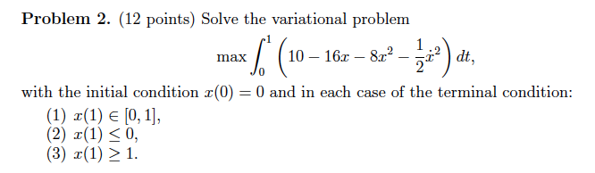 Solved Problem 2. (12 points) Solve the variational problem | Chegg.com