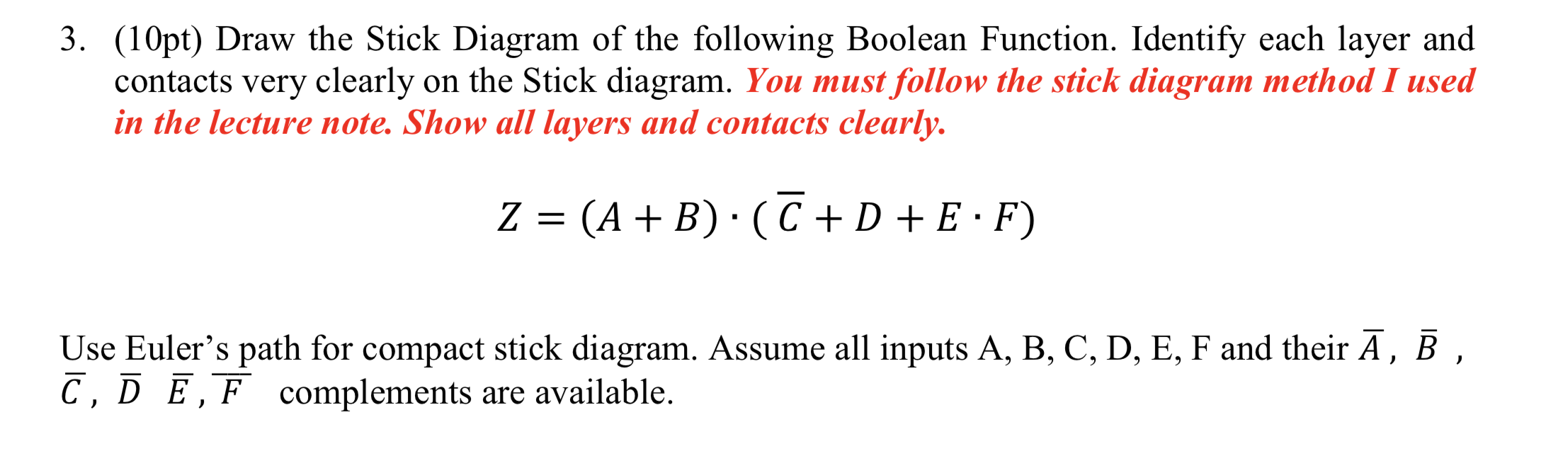 Solved 3. (10pt) Draw the Stick Diagram of the following | Chegg.com