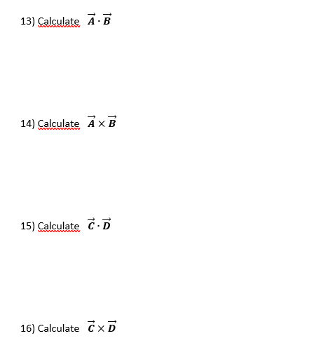 Solved A=3 ^+2 ^−6k^B=4 ^−3 ^−kC=3 ^−2 ^+4kD=3 ^−6 ^−2k^ 9) | Chegg.com