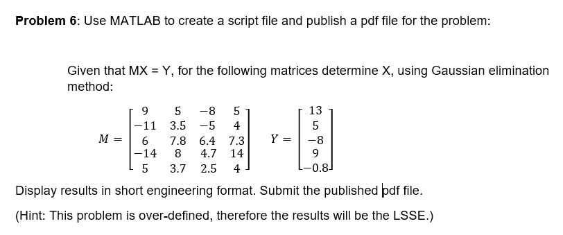 Solved Problem 6 Use Matlab To Create A Script File And