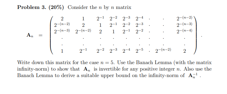 Solved Problem 3. (20%) Consider the n by n matrix | Chegg.com