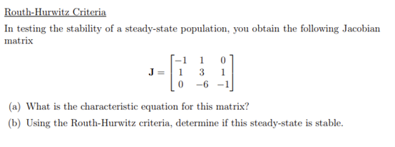 Solved Routh-Hurwitz Criteria In testing the stability of a | Chegg.com