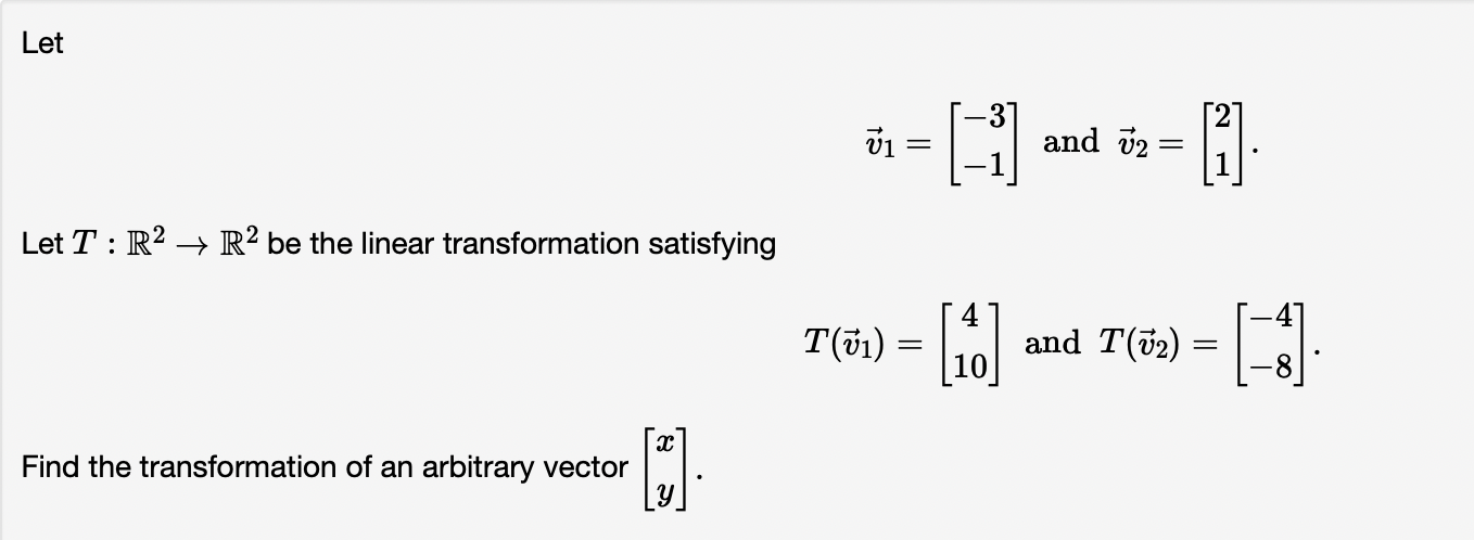 Solved Letvec(v)1=[-3-1] ﻿and vec(v)2=[21].Let T:R2→R2 ﻿be | Chegg.com