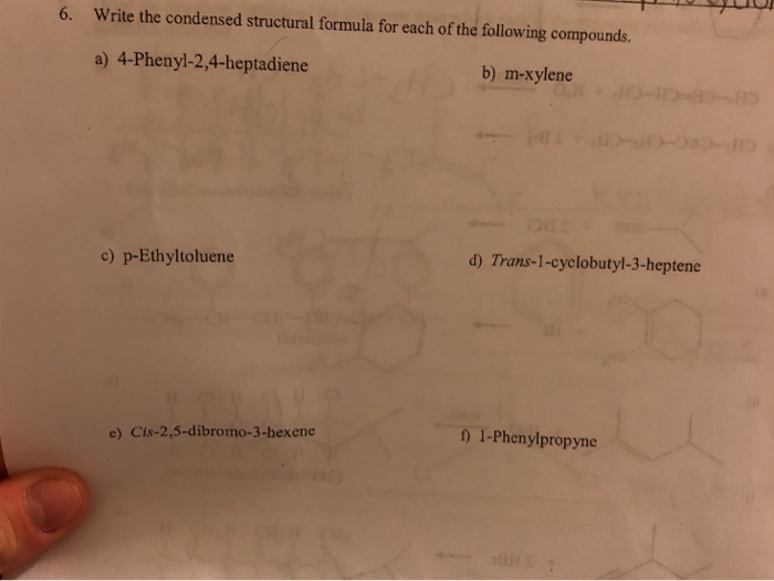 Solved 6. Write the condensed structural formula for each of | Chegg.com