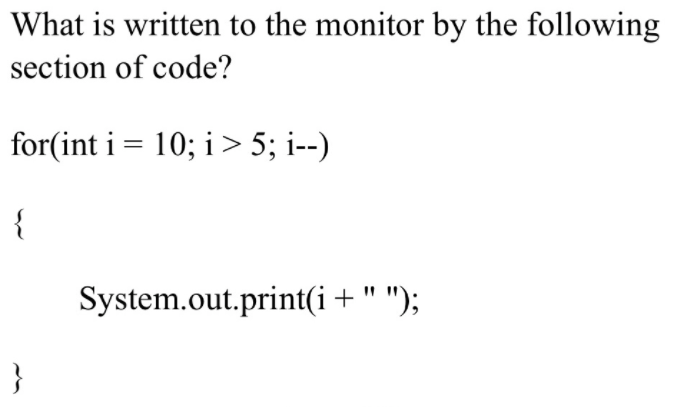 Solved What is written to the monitor by the following | Chegg.com