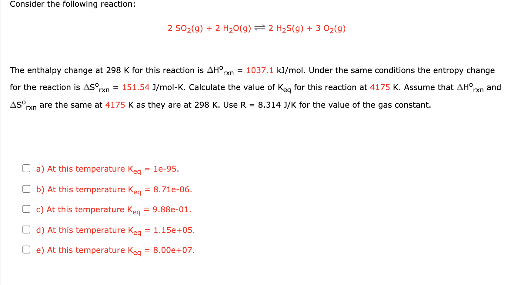 Solved Consider the following reaction: 2 SO2(g) + 2 H2O(g) | Chegg.com