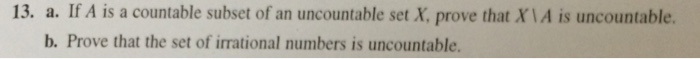 Solved If A is a countable subset of an uncountable set x, | Chegg.com