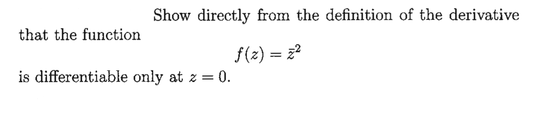 Solved Show directly from the definition of the derivative | Chegg.com