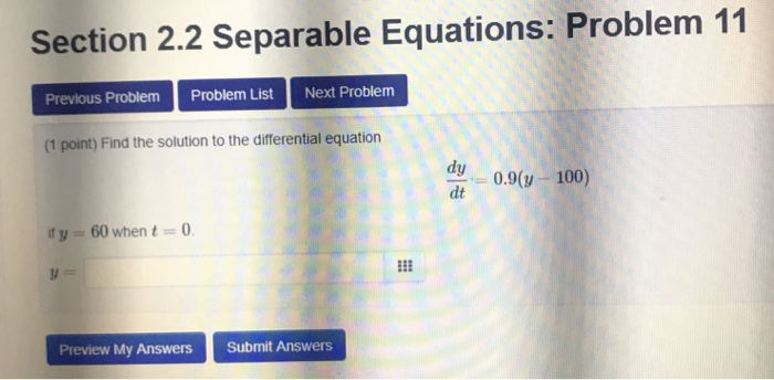 Solved Section 2 2 Separable Equations Problem 11 1 Point