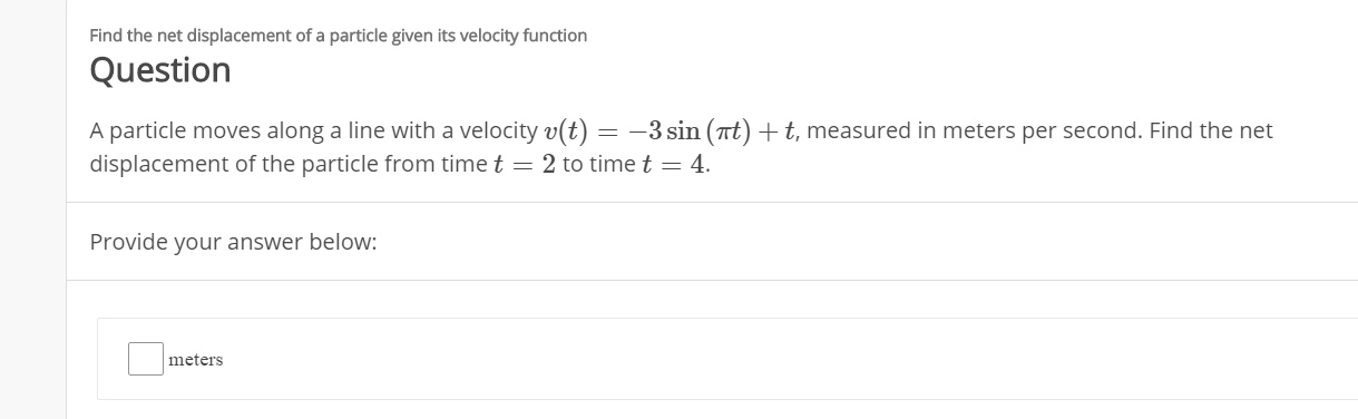 Solved Find the net displacement of a particle given its | Chegg.com