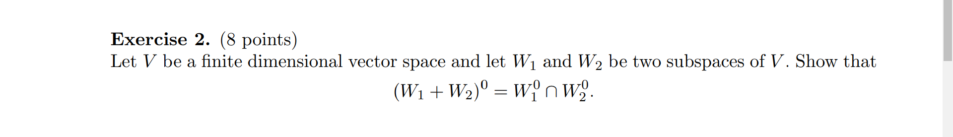 Solved Let V be a finite dimensional vector space and let W1 | Chegg.com