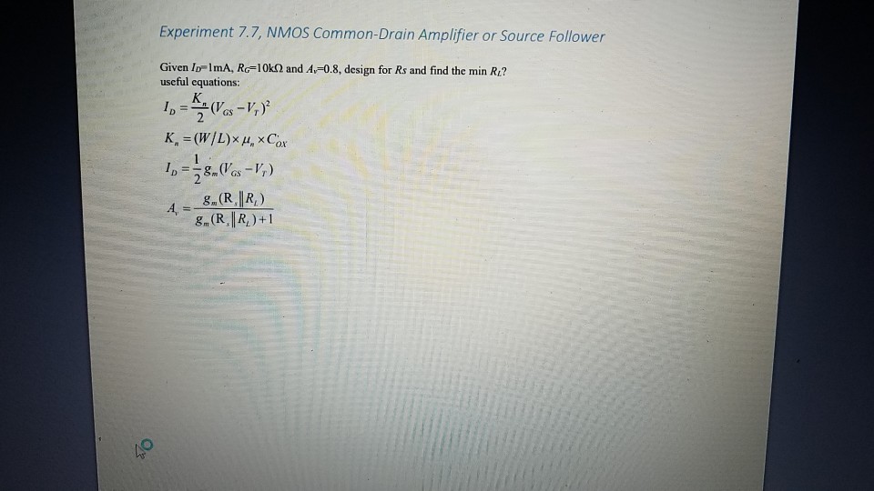 Solved Experiment 7.7, NMOS Common-Drain Amplifier or Source | Chegg.com