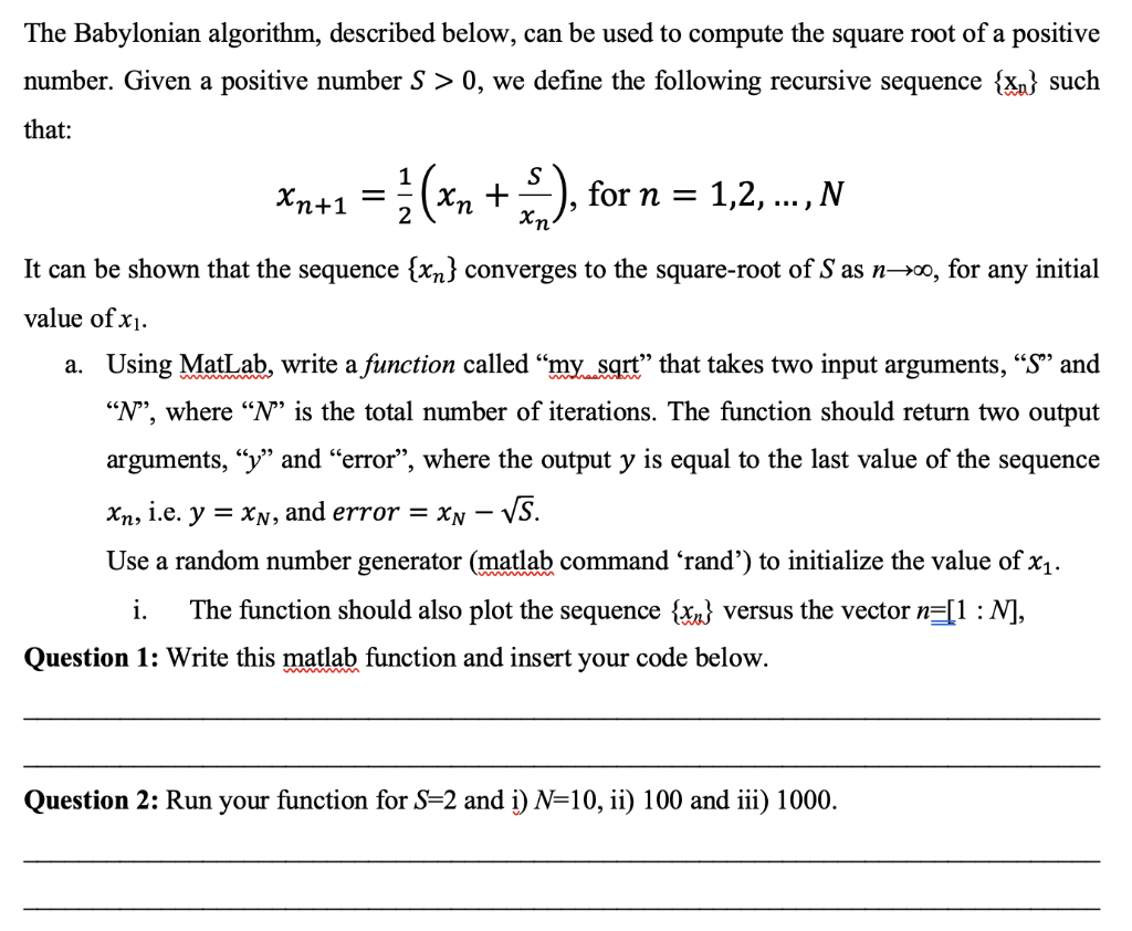 Solved The Babylonian algorithm, described below, can be | Chegg.com Solved The Babylonian algorithm, described below, can be | Chegg.com