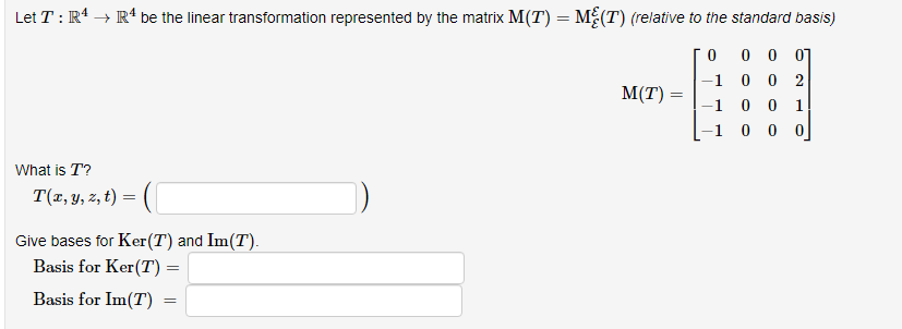Solved Let T : R4 → R4 be the linear transformation | Chegg.com