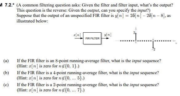 7.2.* (A common filtering question asks: Given the | Chegg.com