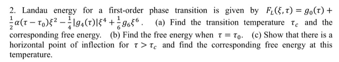 Solved 2. Landau energy for a first-order phase transition | Chegg.com