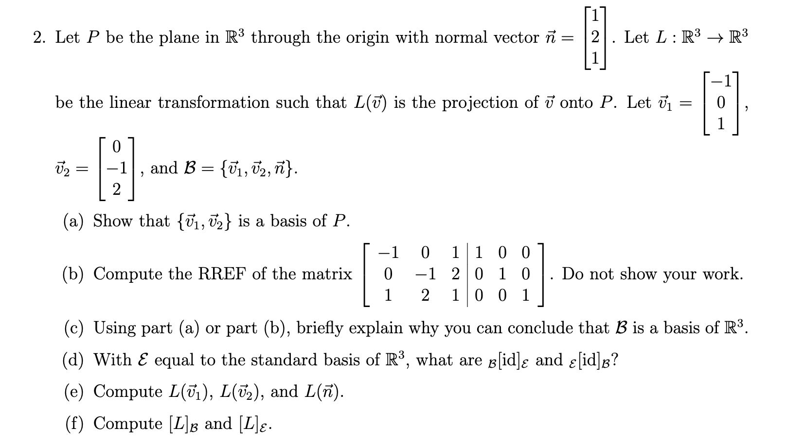 Solved 2. Let P be the plane in R3 through the origin with | Chegg.com