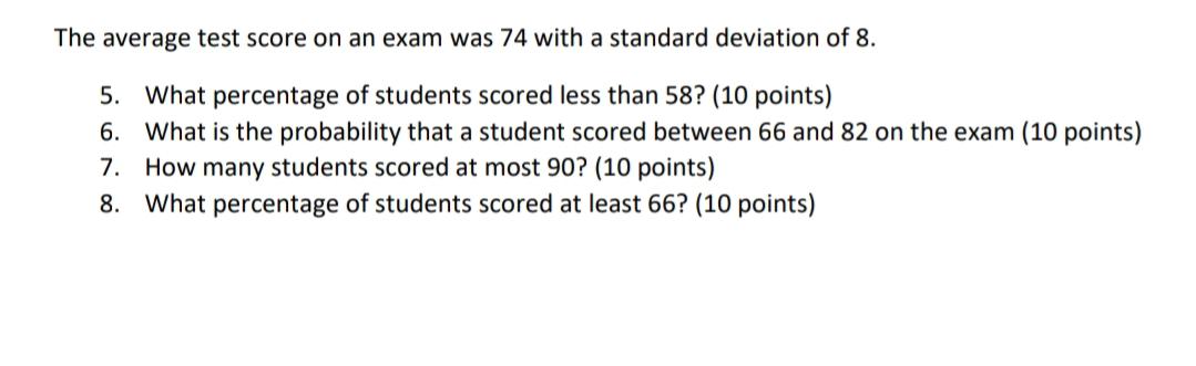 Solved The average test score on an exam was 74 with a | Chegg.com