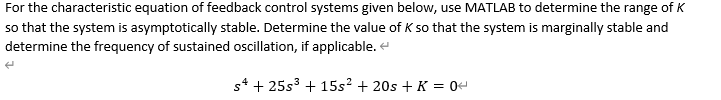 Solved For the characteristic equation of feedback control | Chegg.com
